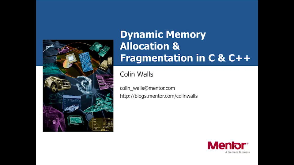 Dynamic Memory Allocation And Fragmentation In C And C Mentor Graphics 